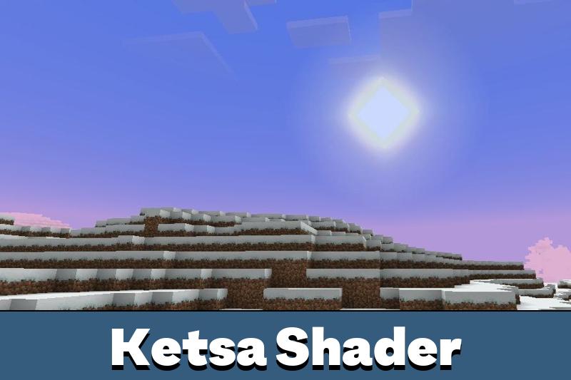 Download Ketsa Shader for Minecraft PE - Ketsa Shader for MCPE