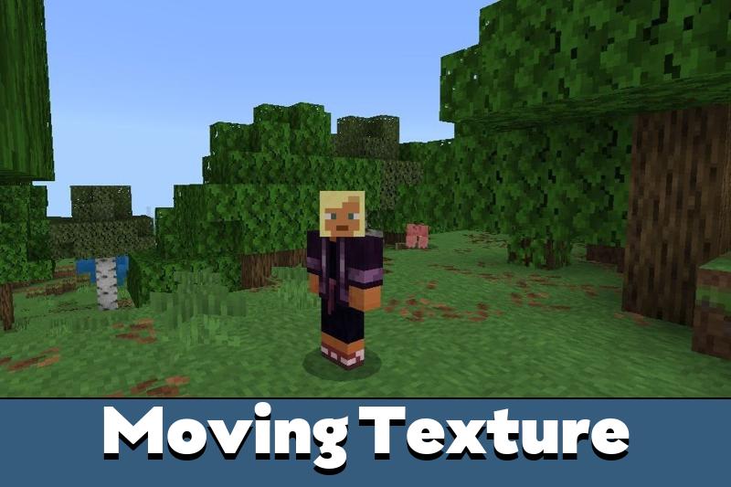 Download Moving Texture Pack for Minecraft Bedrock Edition
